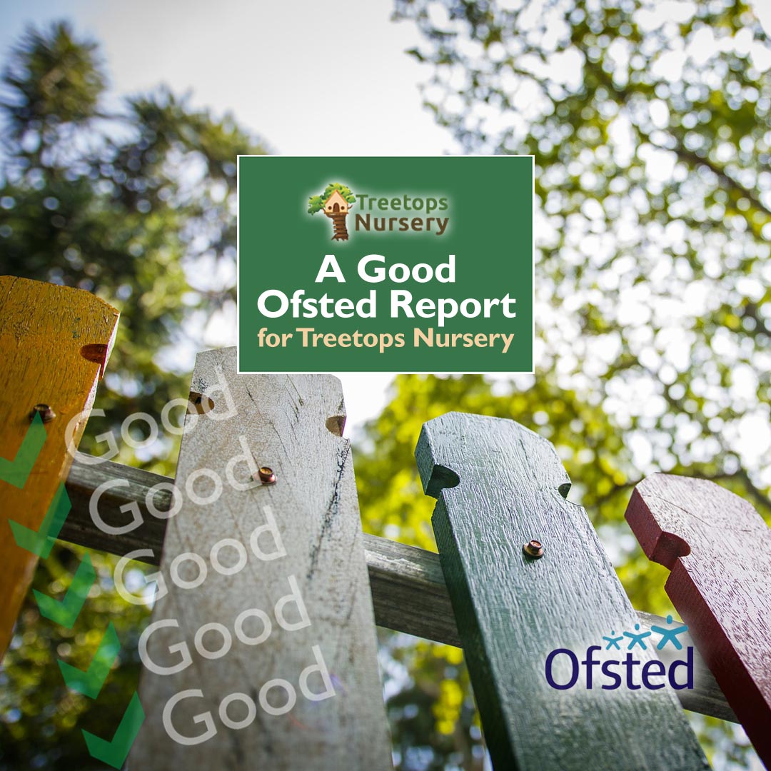 A Good Ofsted Report for Treetops Nursery, Willesden, London NW10
